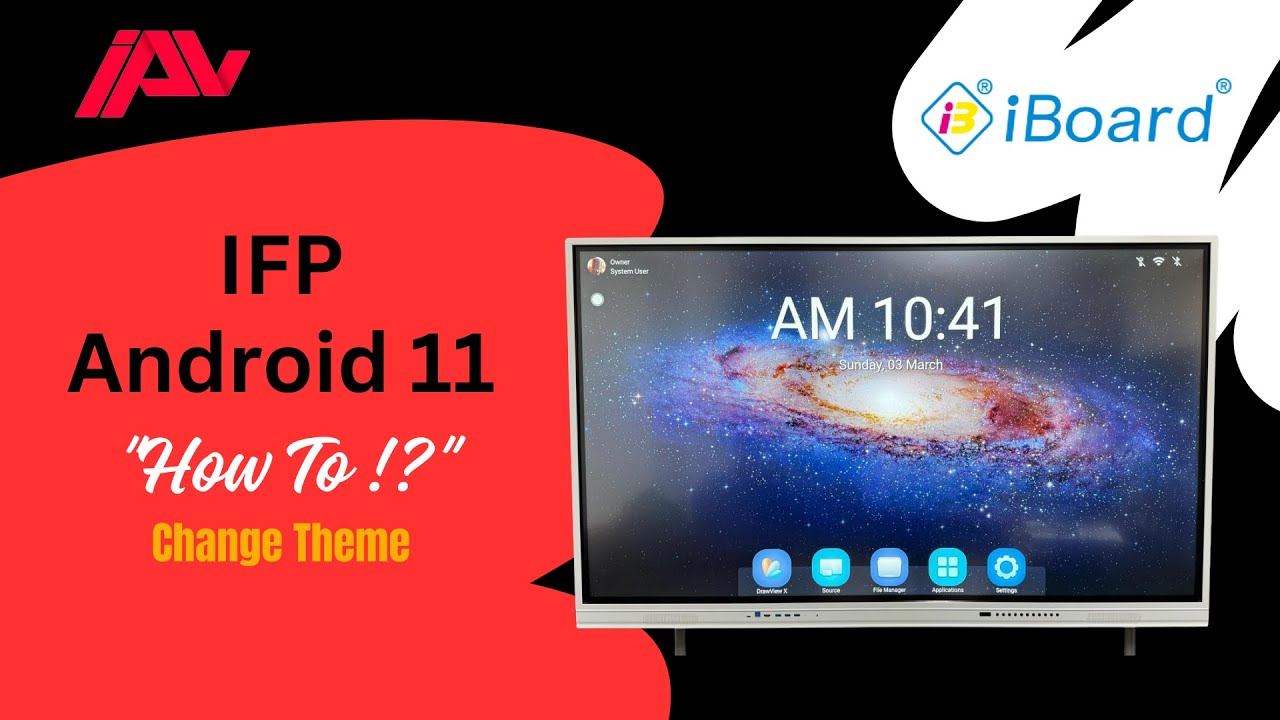 IBoard IFP Android 11 "How To !?" Series - Change Theme - YouTube