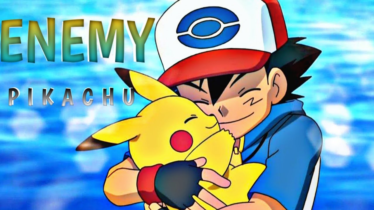 Enemy Ft. Pikachu | Ash X Pikachu - YouTube