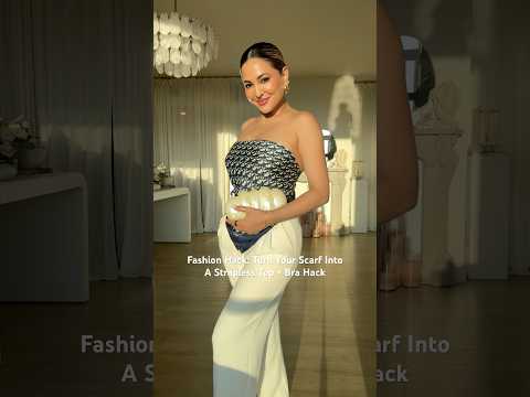 Fashion Hack: Turn Your Scarf Into A Strapless Top + Bra Hack 💫 #grwm #ootd #style #outfit #beauty