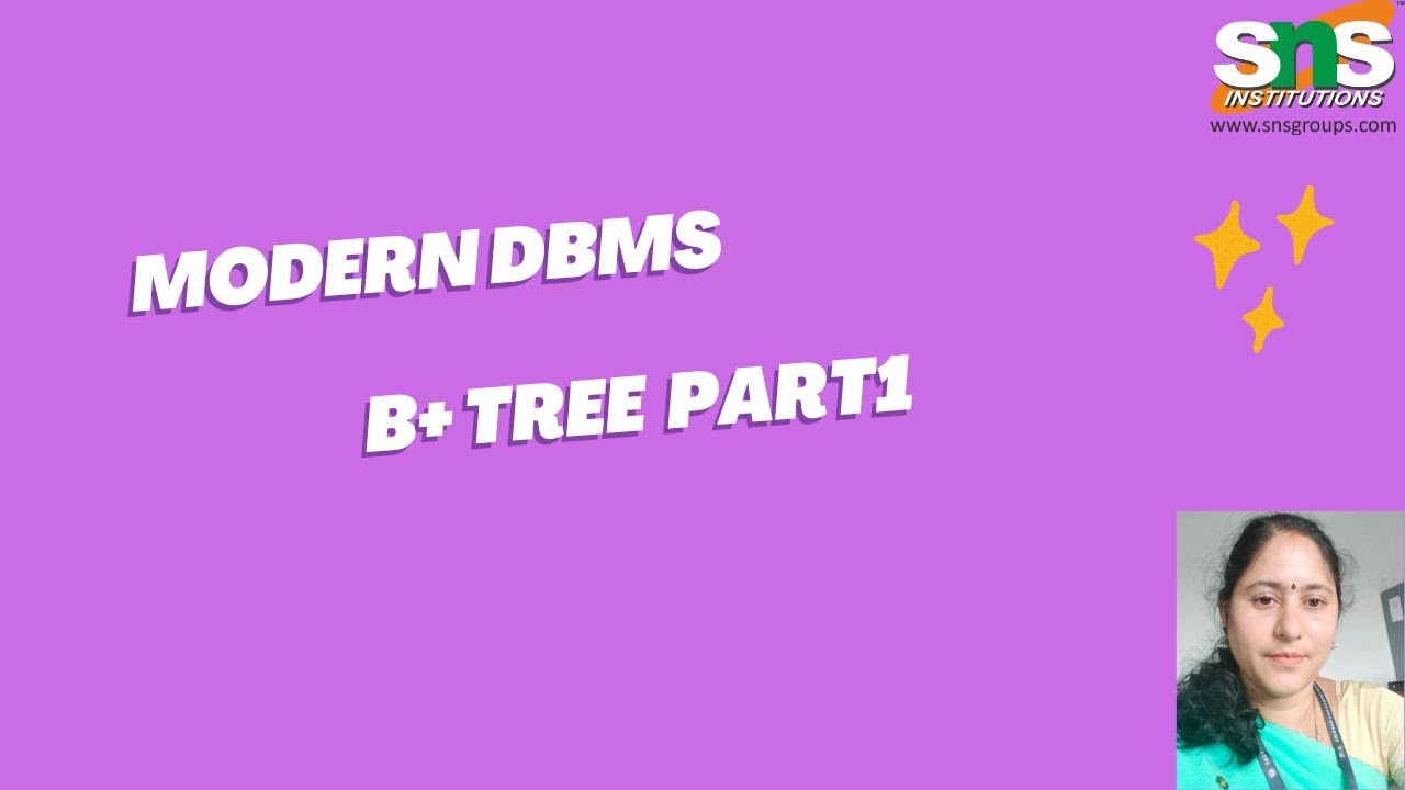 B+ Tree Part1 | Modern DBMS | SNS Institutions - YouTube
