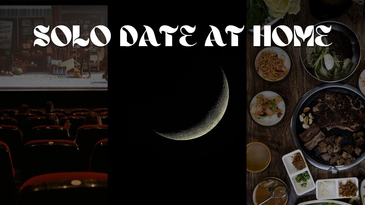 solo date at home | easy & affordable solo date ideas | movie date ...