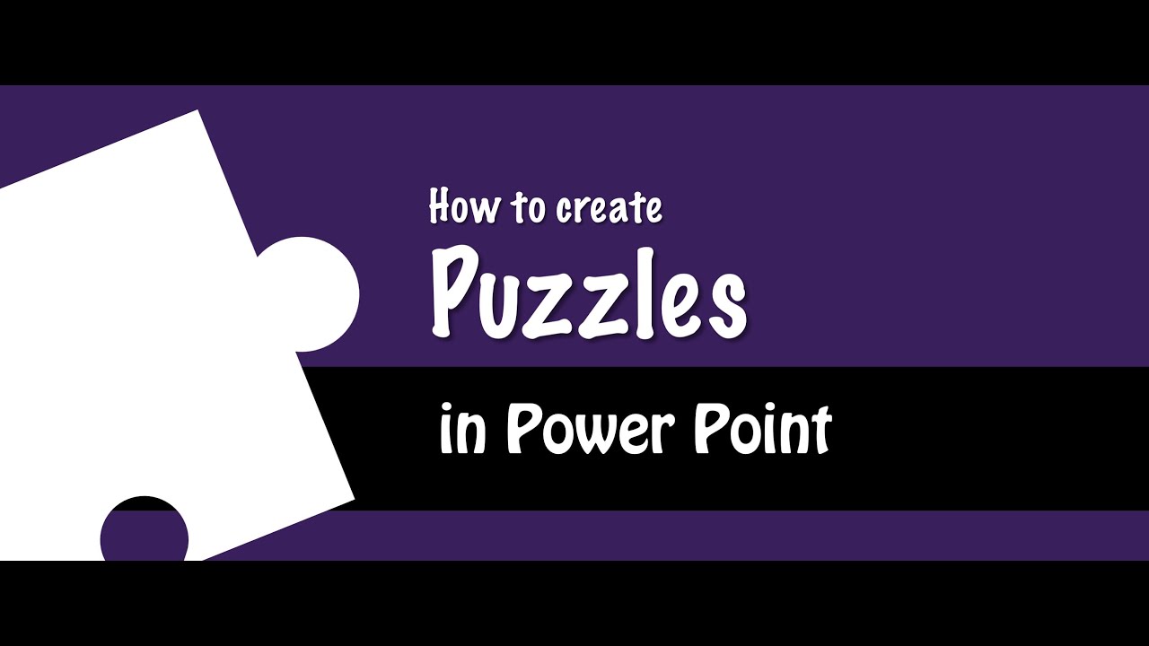 How To Create Puzzles With PowerPoint YouTube How To Create Puzzles With PowerPoint YouTube