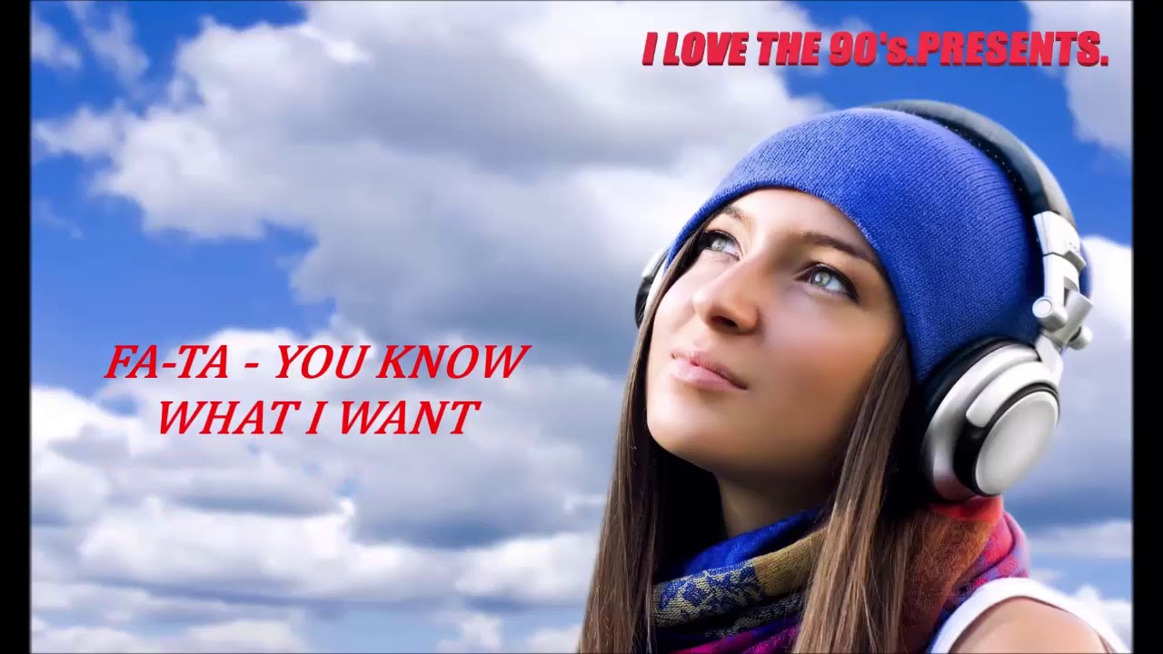 FA - TA - YOU KNOW WHAT I WANT(Dance Version 1995) - YouTube
