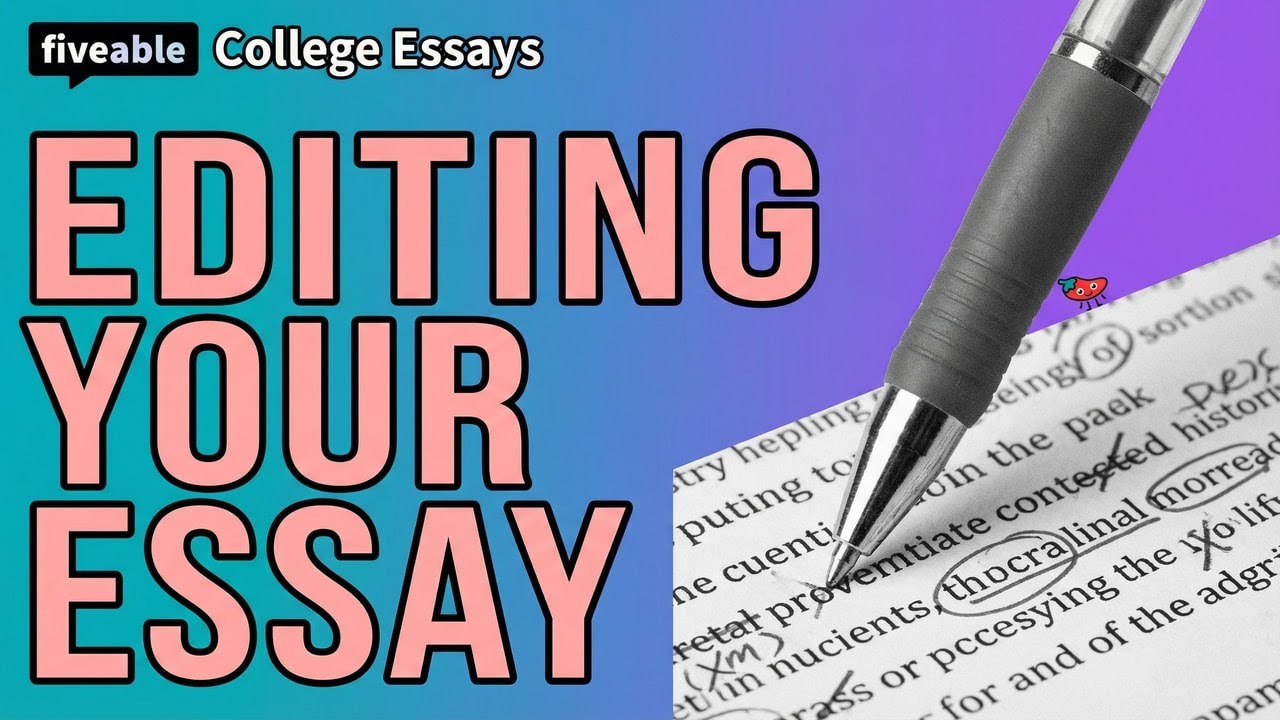 Editing Your College Essay - Revision & Feedback Tips | Fiveable Cram ...