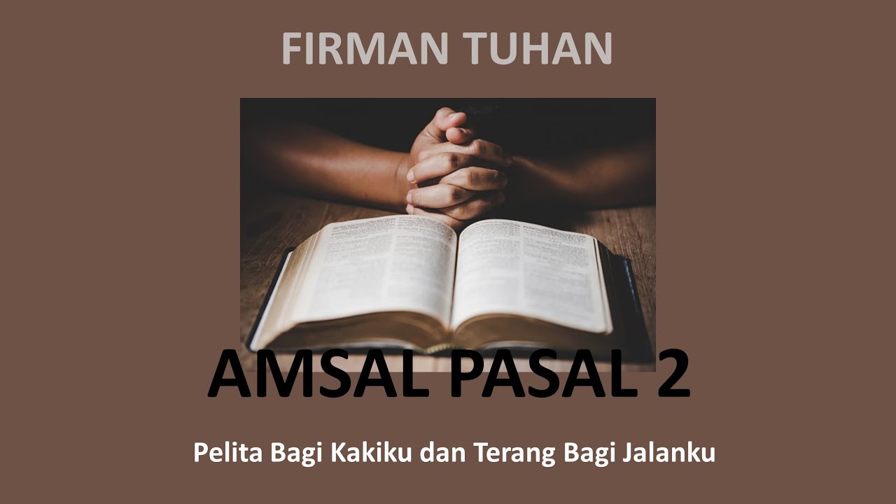 Amsal Pasal 2 ayat 1 - 22 - Audio Firman Tuhan - YouTube