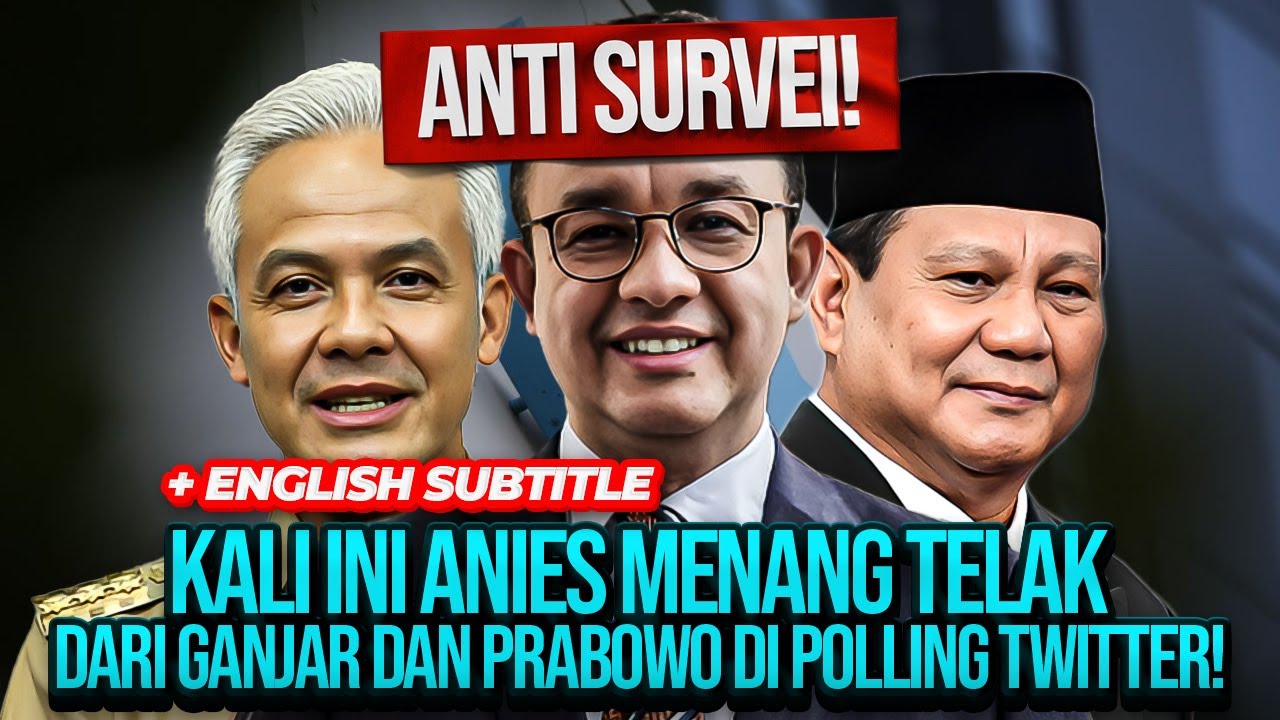 ANTI SURVEI! KALI INI ANIES MENANG TELAK DARI GANJAR DAN PRABOWO DI POLLING TWITTER! - YouTube