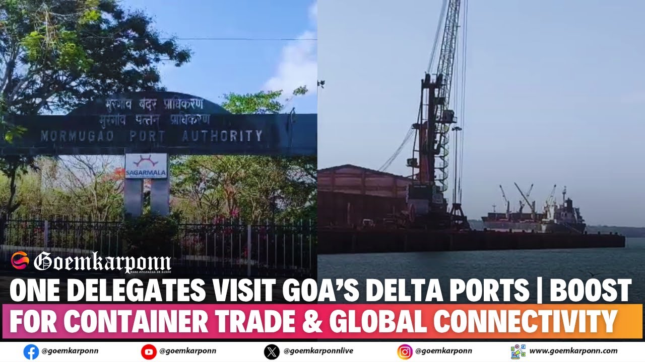 ONE Delegates Visit Goa’s Delta Ports | Boost for Container Trade ...