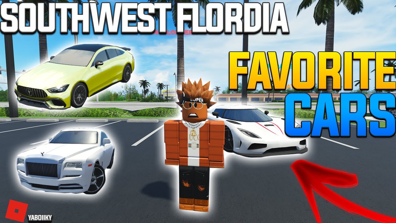Favorite/Best Cars | Roblox Southwest Florida - YouTube