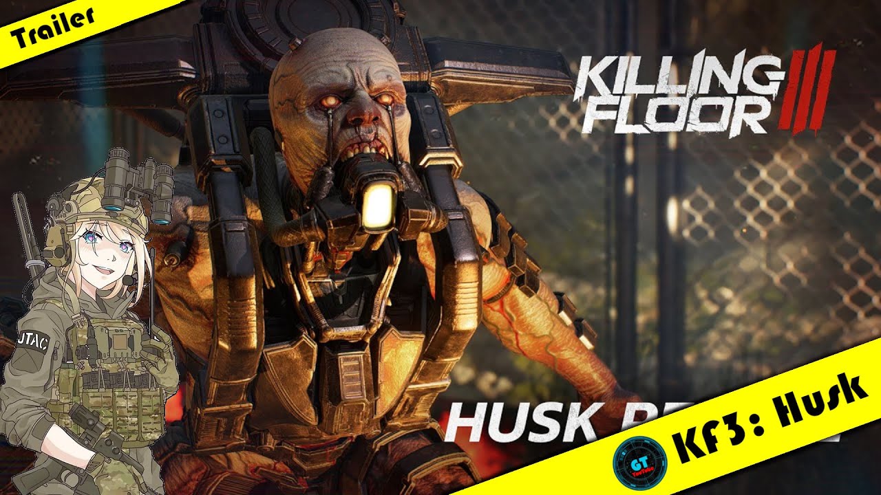 Killing Floor 3 - Husk Reveal Trailer - YouTube