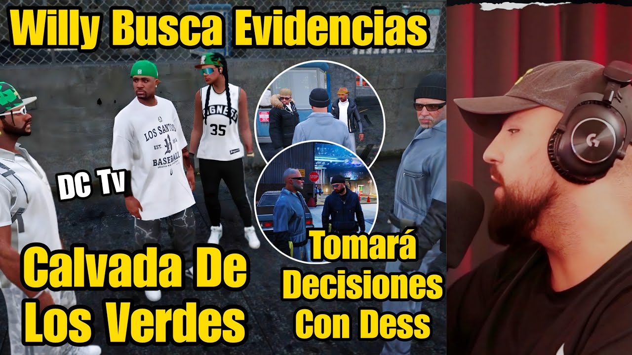 DeqiuV Esperara a DESS Decisiónes, Willy BUSCA EVIDENCIAS, CALVADA de ...