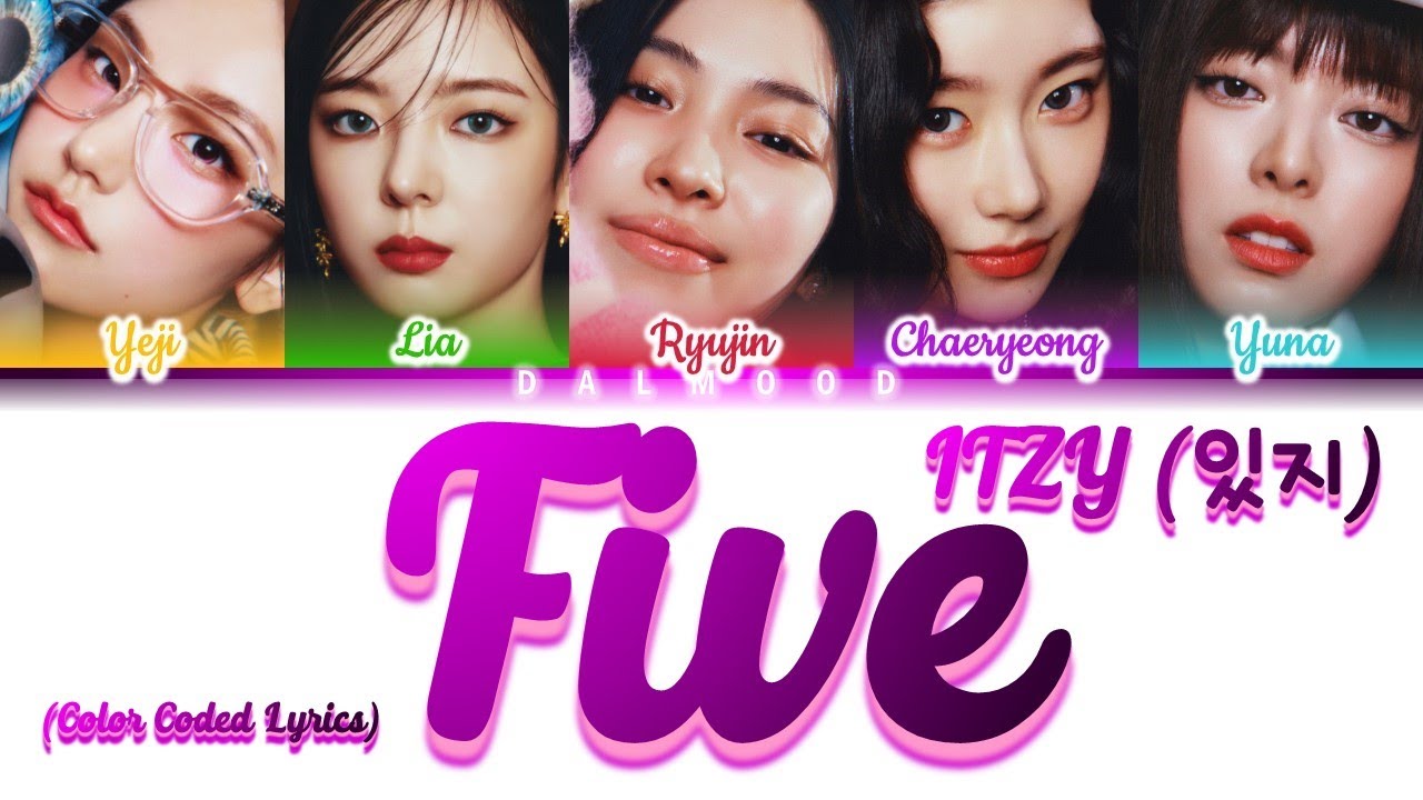 ITZY (있지) - FIVE [Color Coded Lyrics Han|Rom|Eng] - YouTube