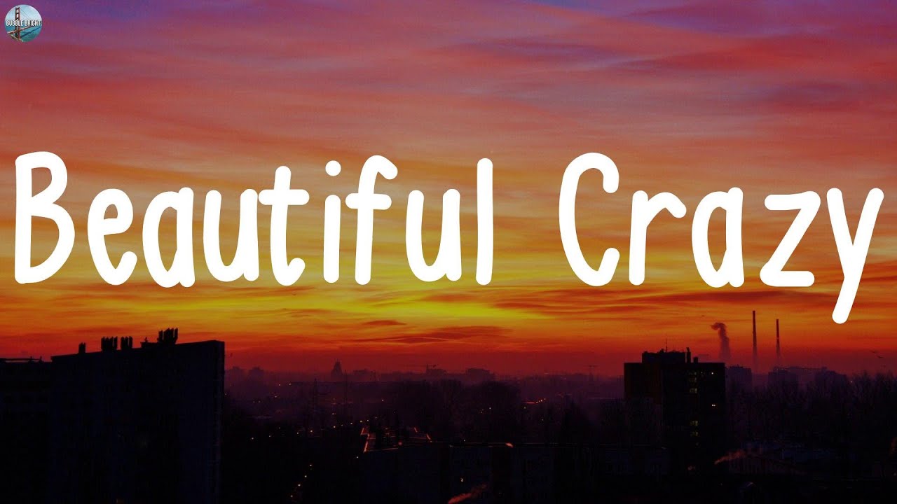 Luke Combs - Beautiful Crazy (Lyrics) - YouTube