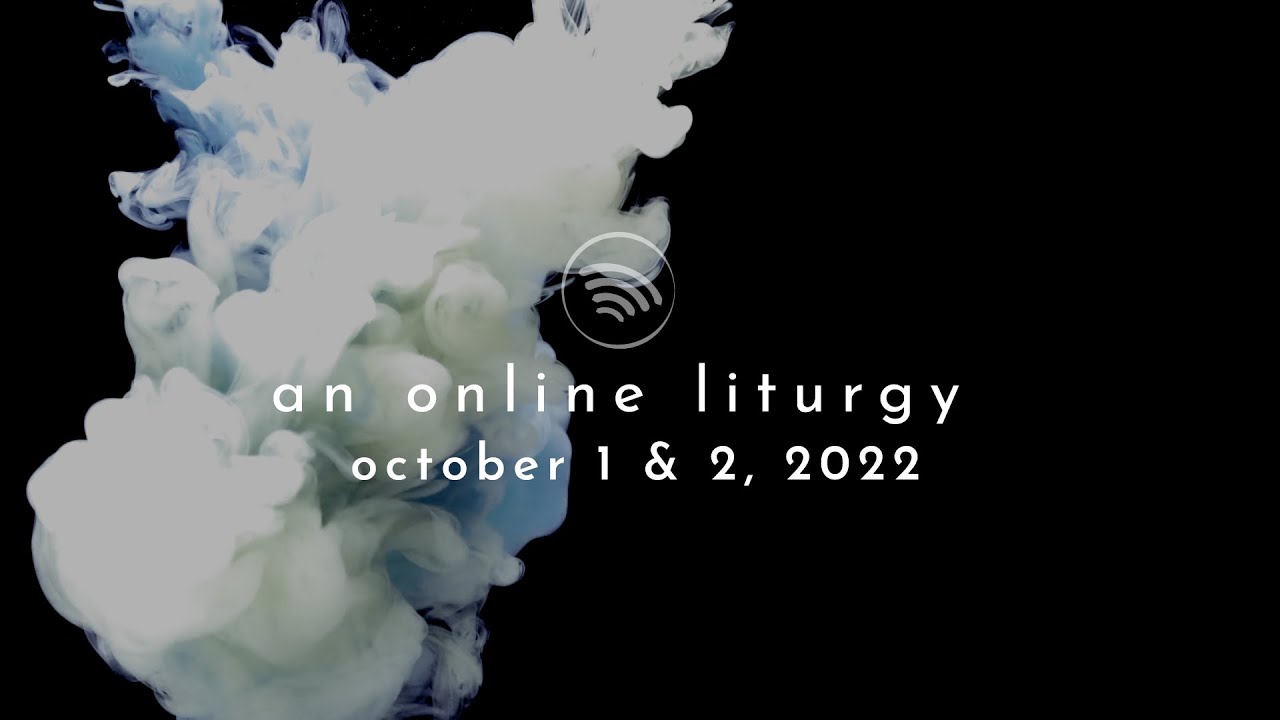 Online Liturgy | October 1 & 2, 2022 | Letters From God Pt. 3: Letters ...