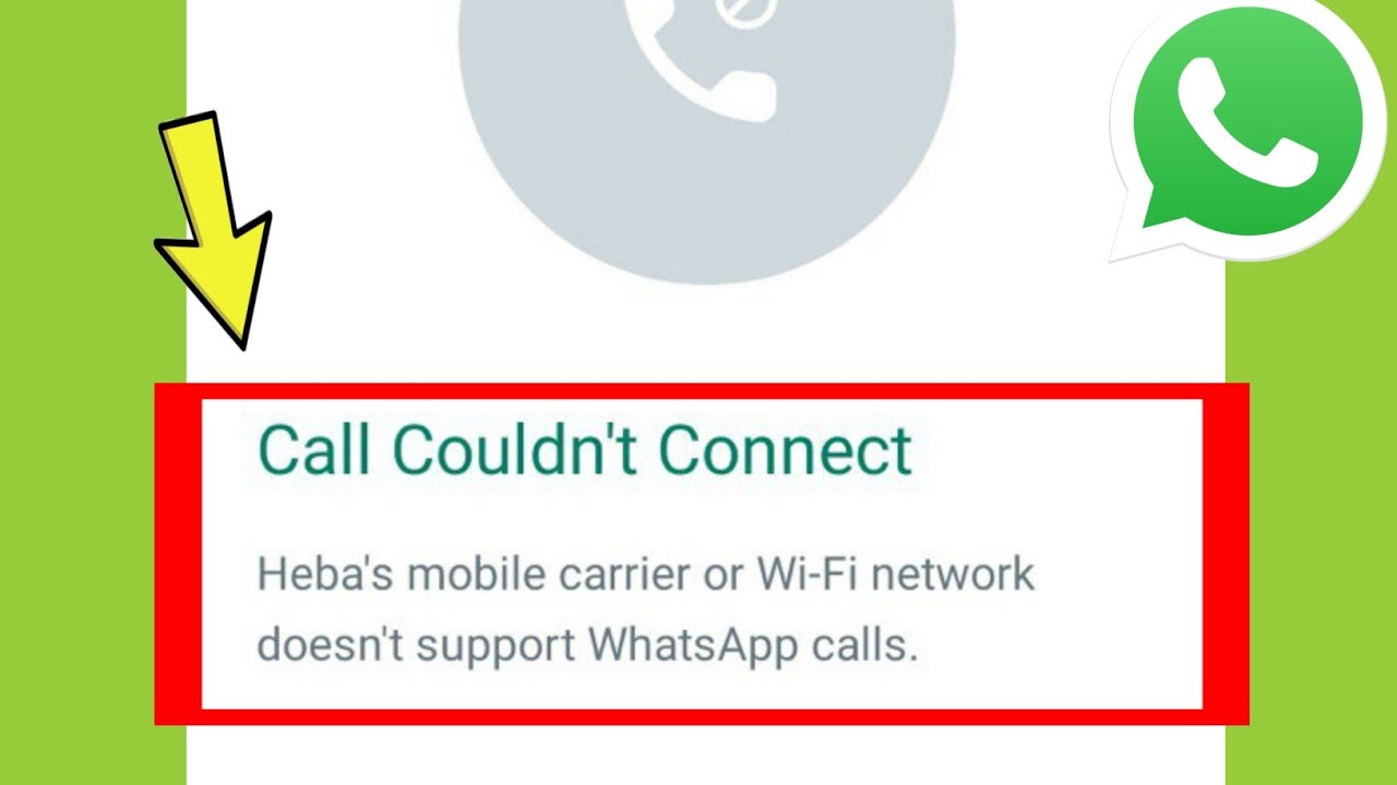 WhatsApp Call Couldn't Connected mobile carrier or Wi-Fi network doesn ...