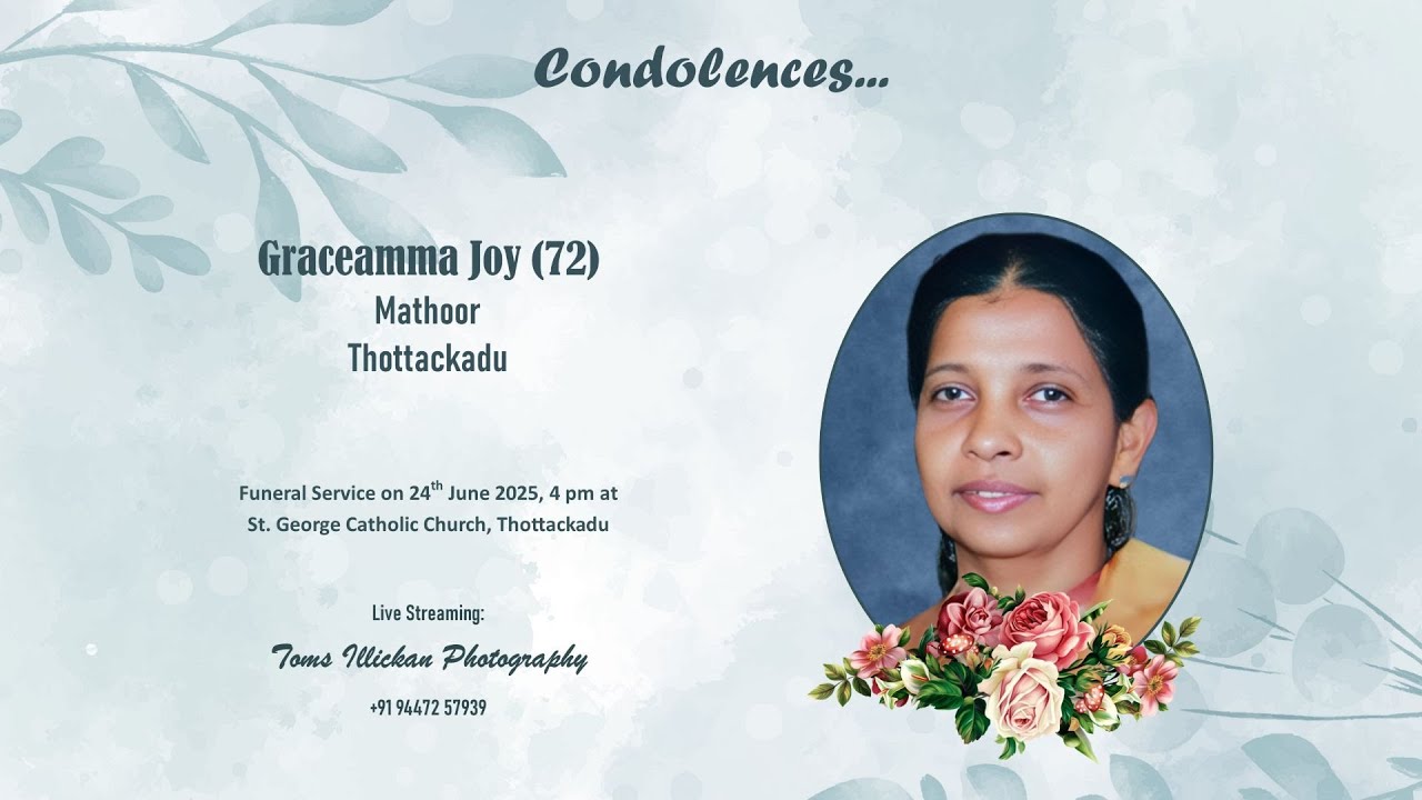 Funeral Service Live Streaming of Graceamma Joy (72), Mathoor ...