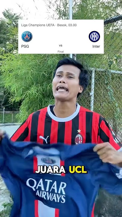 Mendukung Final UCL Inter vs PSG #shorts #sepakbola #intermilan #psg #ucl - YouTube