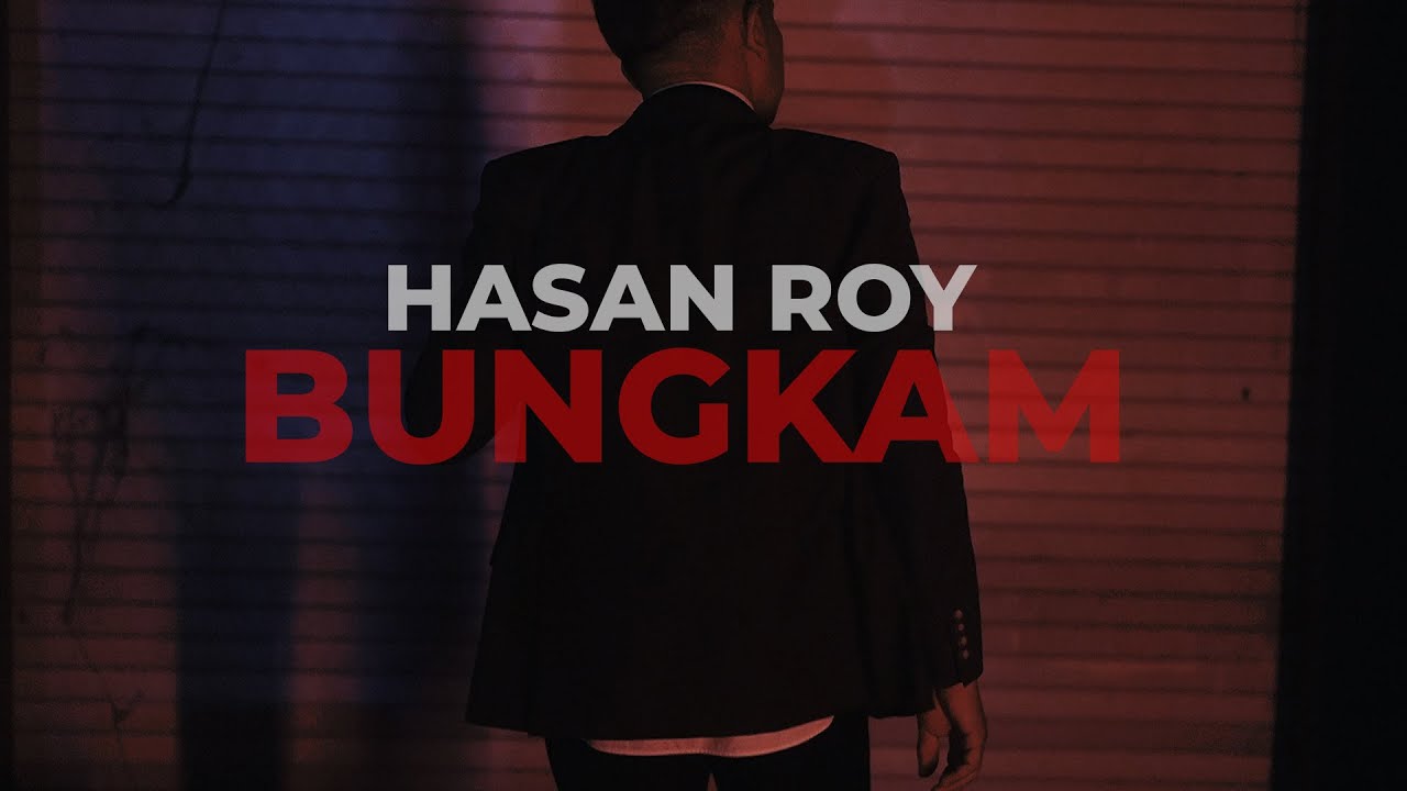Hasan Roy - Bungkam ( Official Music Video ) - YouTube