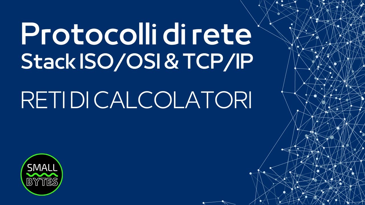 Reti di calcolatori - I protocolli e gli stack ISO/OSI e TCP/IP - YouTube