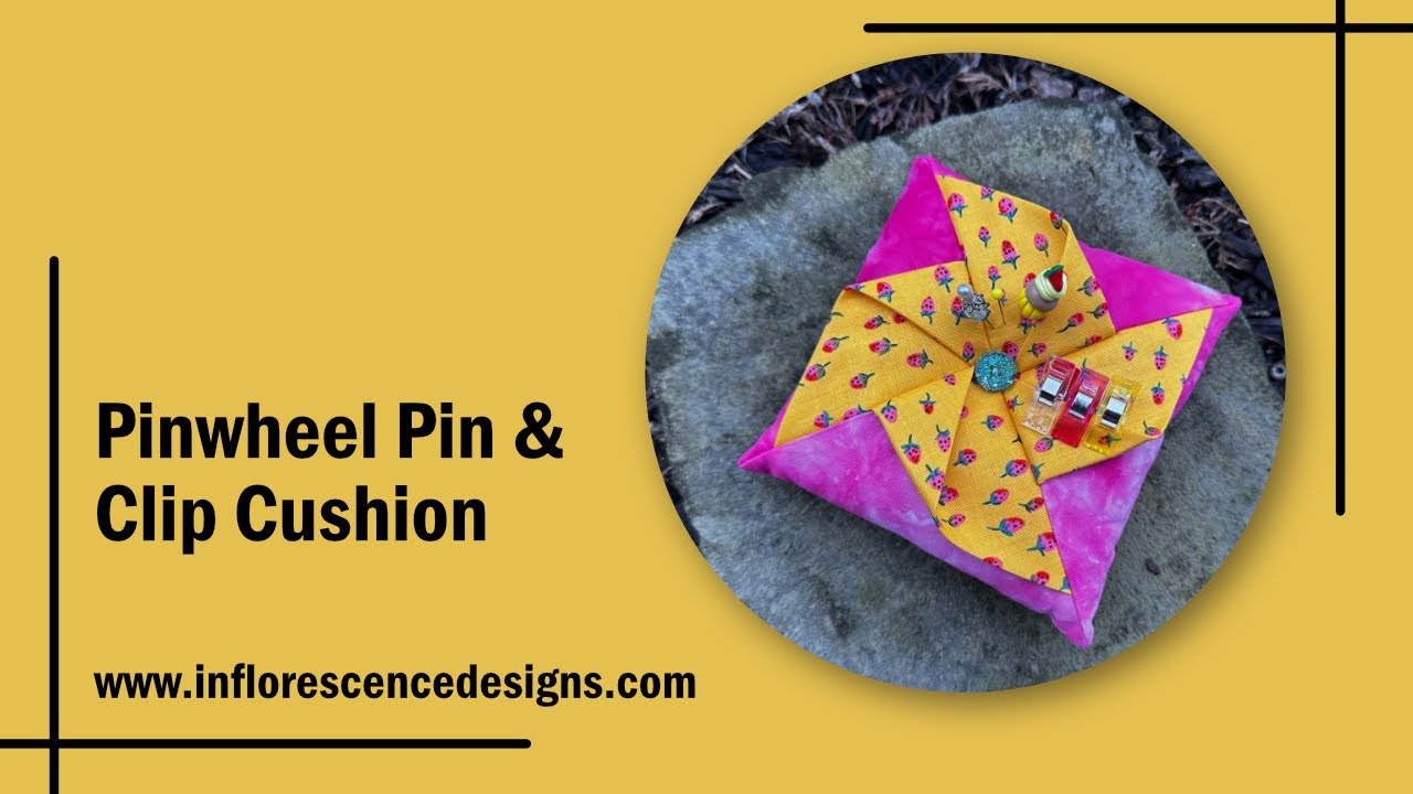 Pinwheel Pin & Clip Cushion - YouTube