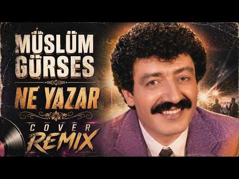 Müslüm Gürses - Ne Yazar (Cover Remix)