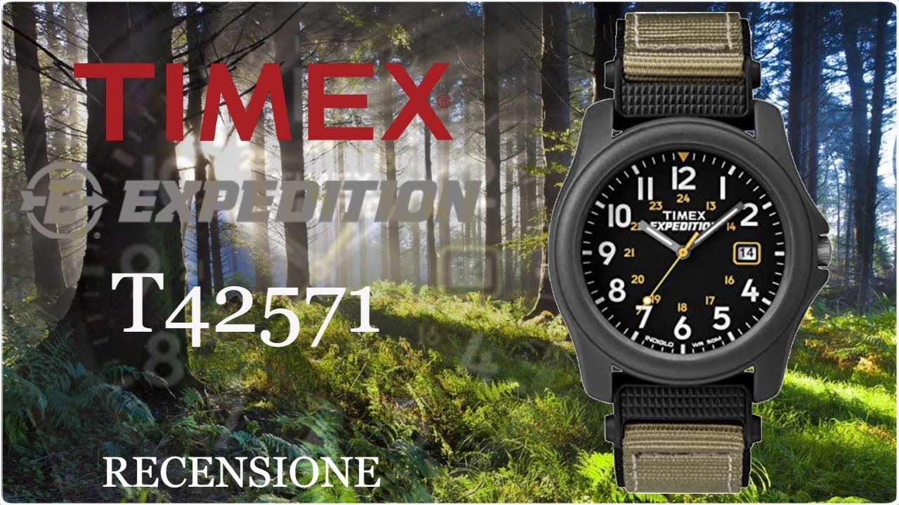 Recensione TIMEX EXPEDITION T 42571⌚ SOLO 30 € o MENO!!! - YouTube