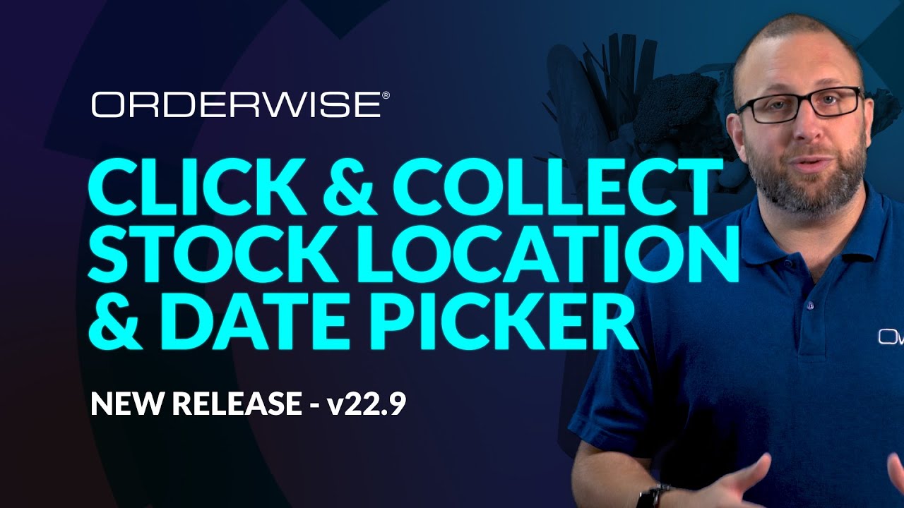 OrderWise | New Feature | Click & Collect Stock Location and Date Picker 📅🛒 - YouTube