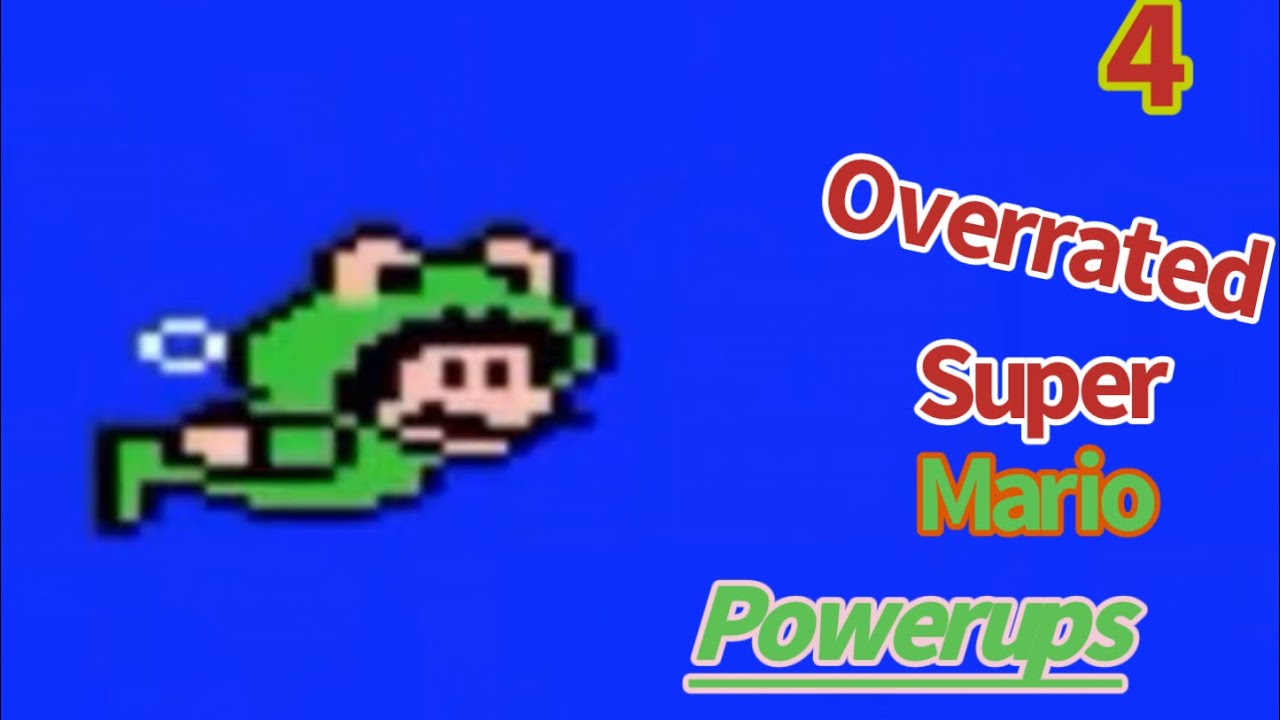4 Overrated Super Mario Power-ups That Could Have Been Better. - YouTube