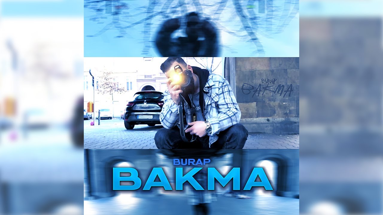 BURAP - BAKMA (OFFICIAL VIDEO) - YouTube