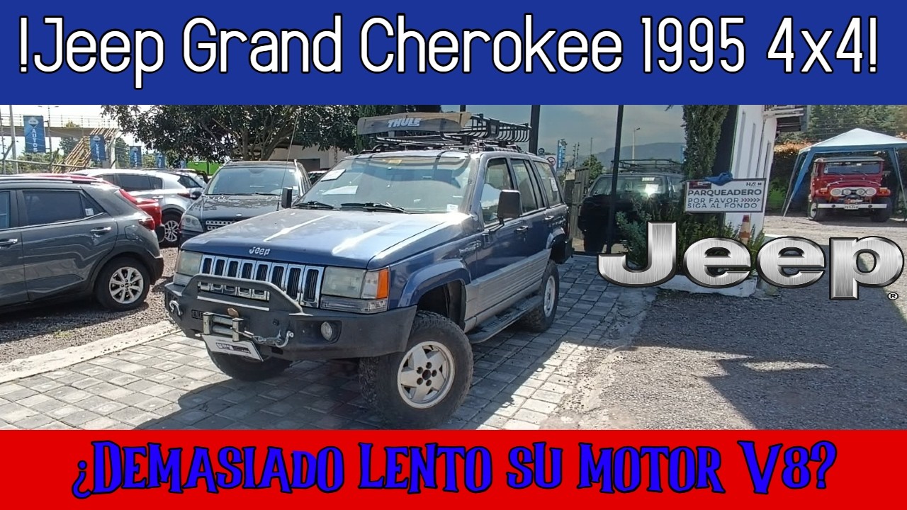 Review Jeep GrandCherokee 1995! !Un V8 de 400Nm!¿Vale la pena un Jeep ...