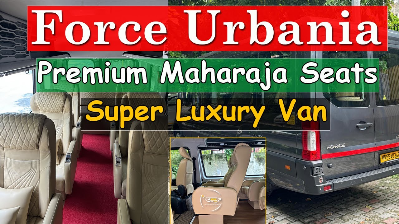 Force Urbania Super Luxury Van Rental | Urbania Premium Maharaja Seater ...