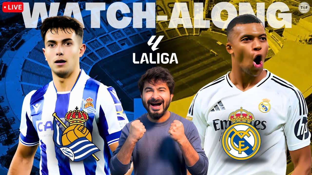 Real Sociedad v Real Madrid LIVE Score | Watchalong & Reaction LIVE La ...