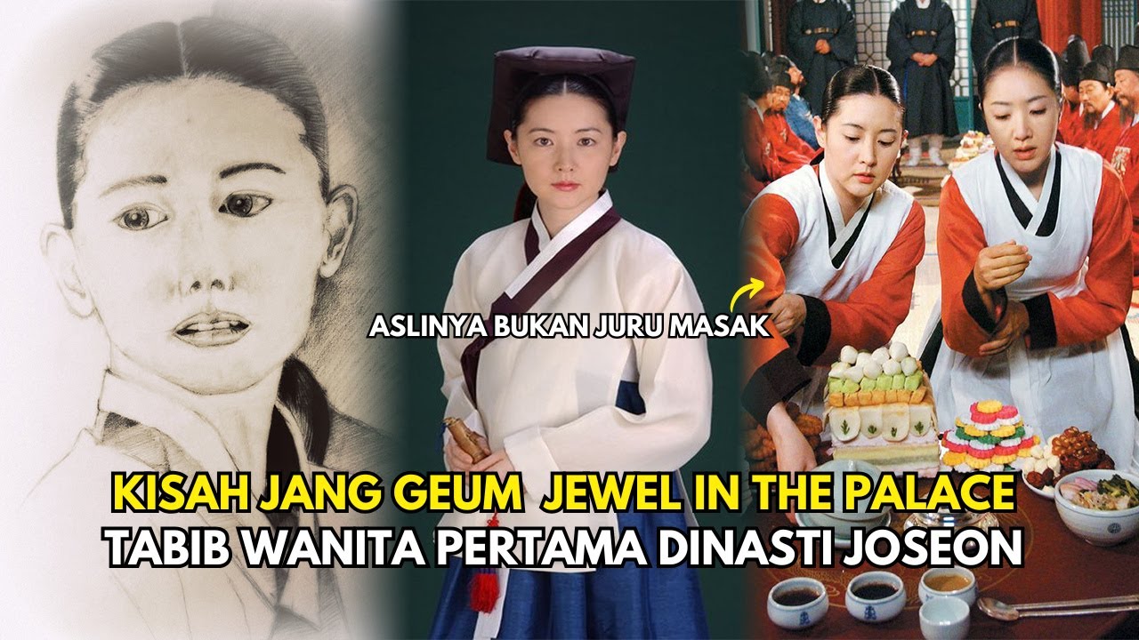 Sejarah Asli Jang Geum, Tabib Wanita Pertama Yang Merawat Raja Joseon - YouTube
