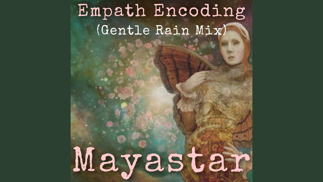 Empath Encoding (Gentle Rain Mix) - YouTube Music