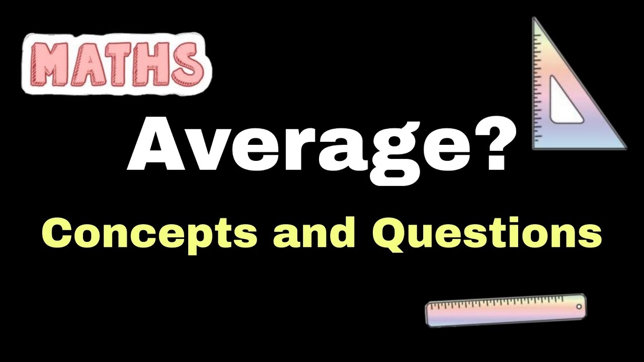 Average | Basic Concepts and Questions - YouTube