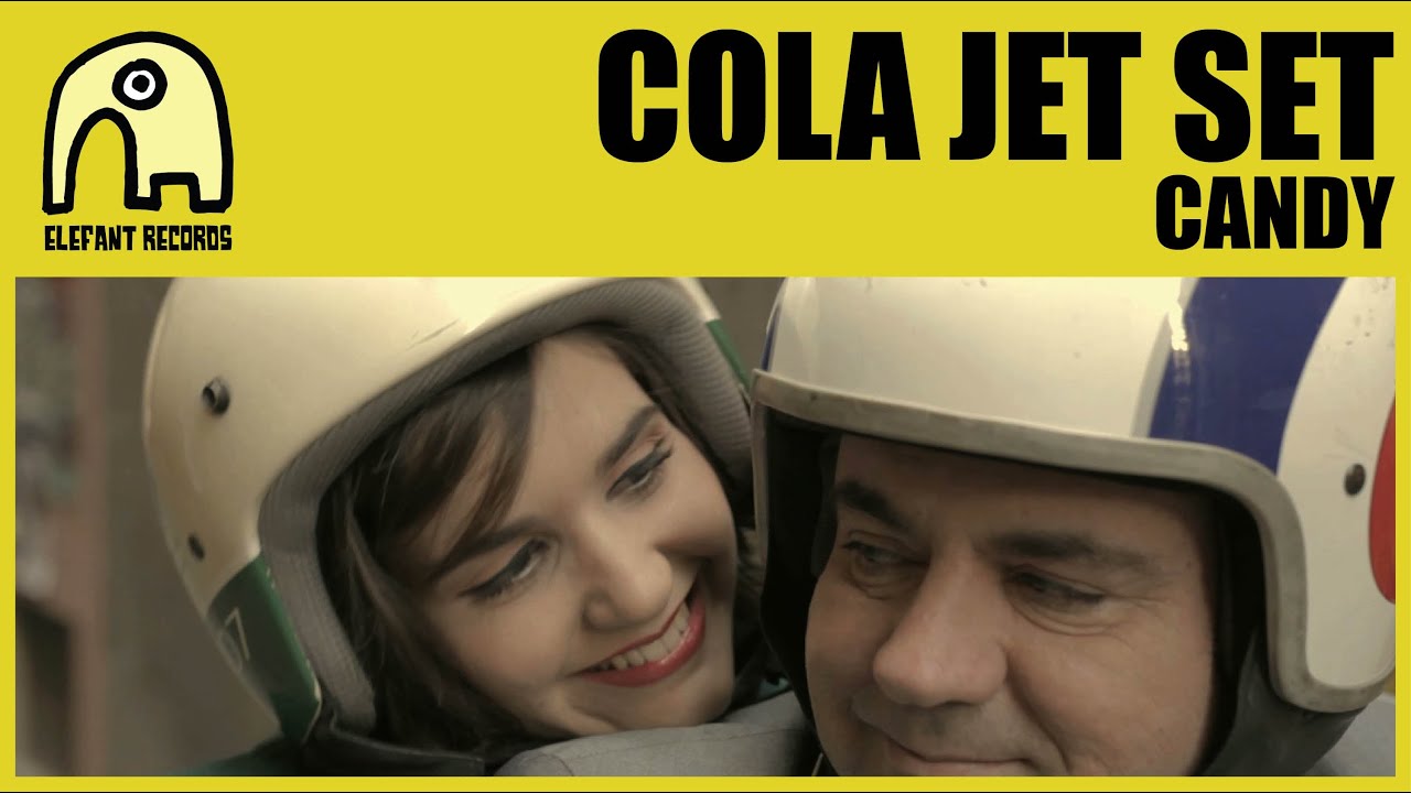 COLA JET SET - Candy [Official] - YouTube
