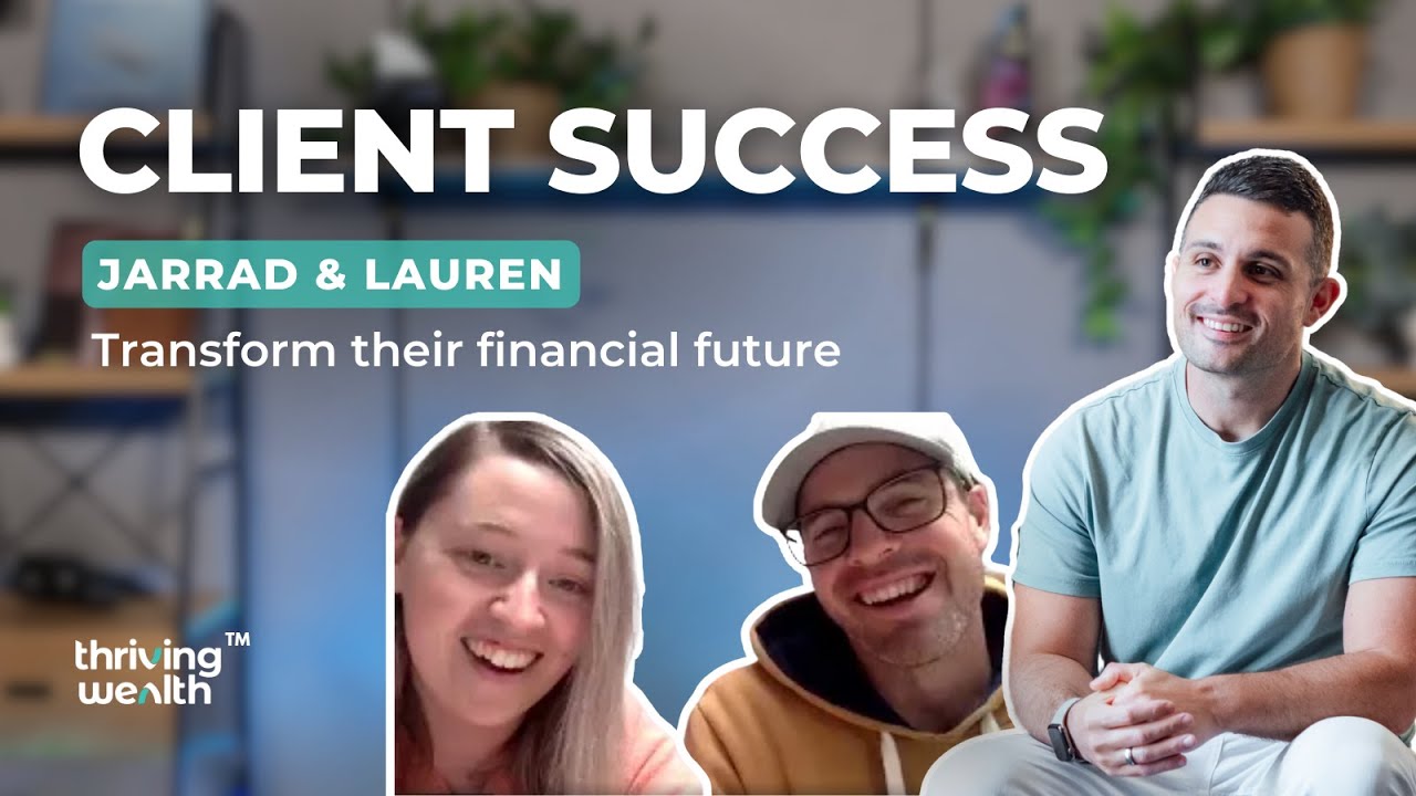 Client Success Story: Jarrad & Lauren transform their financial future ...