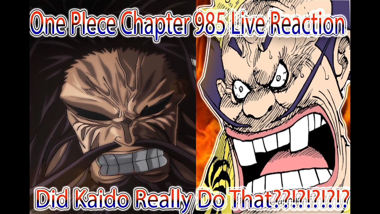 One Piece Chapter 985 Live Reaction "Kaido Makes a BIG Move ...