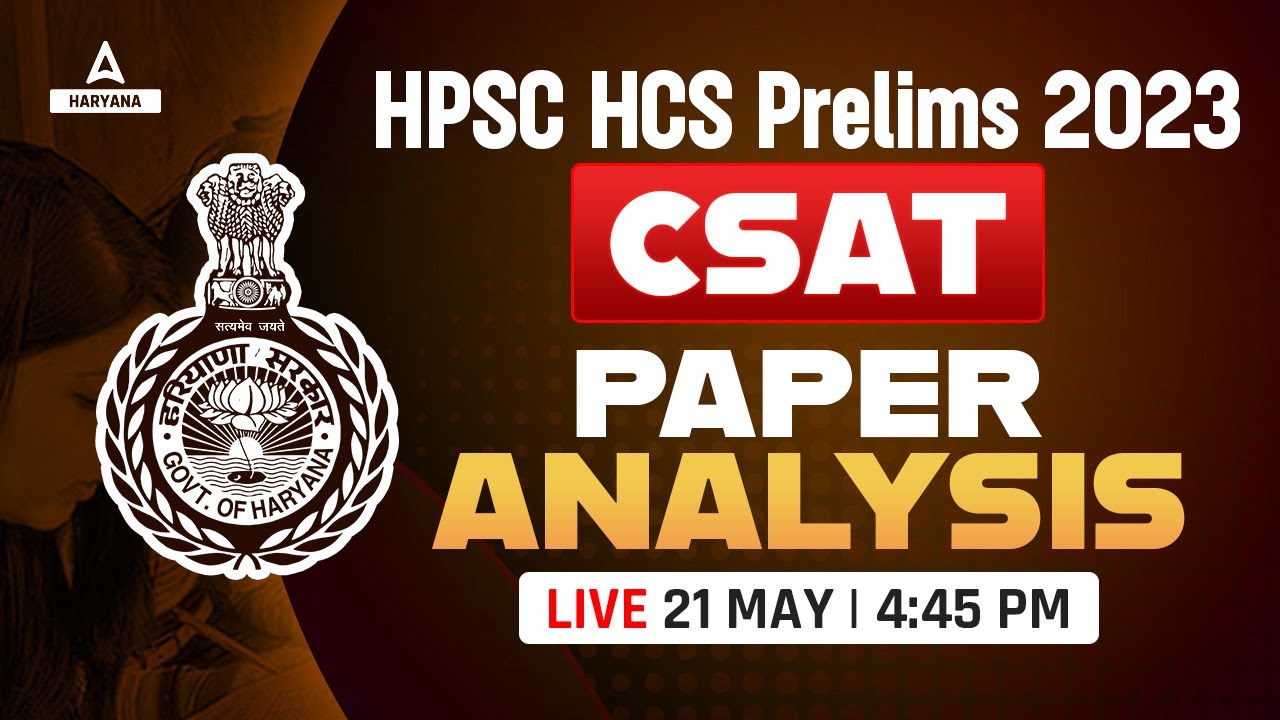 HPSC HCS Prelims 2023 | CSAT Paper Analysis | 21 May | Haryana Civil ...