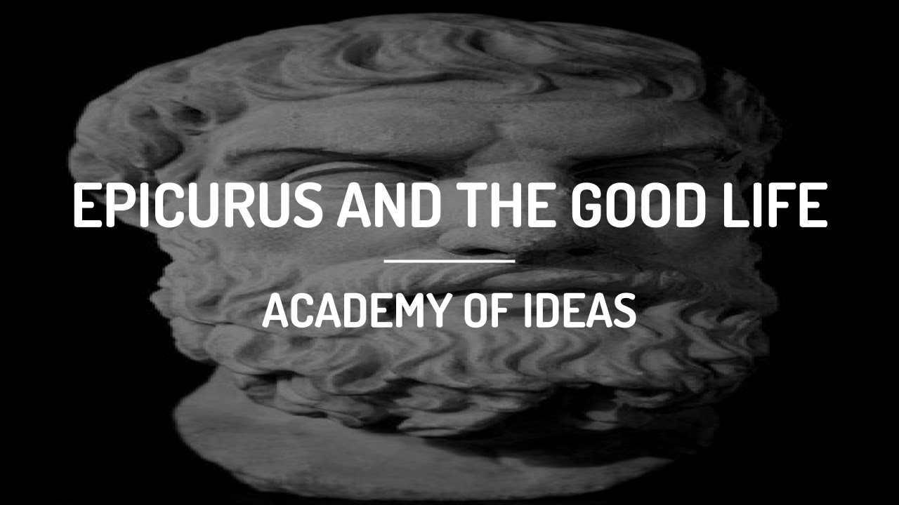 Epicurus and the Good Life - YouTube