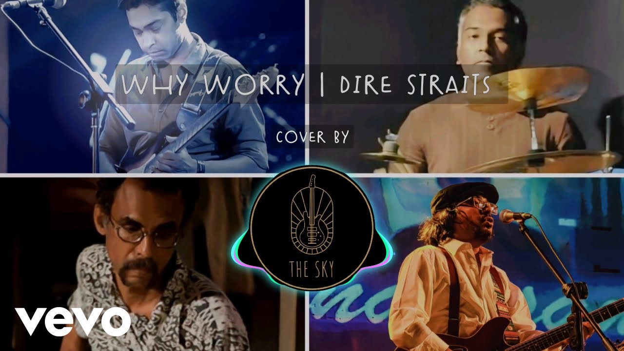 The Sky - Why Worry | Dire Straits | Cover by The Sky - YouTube