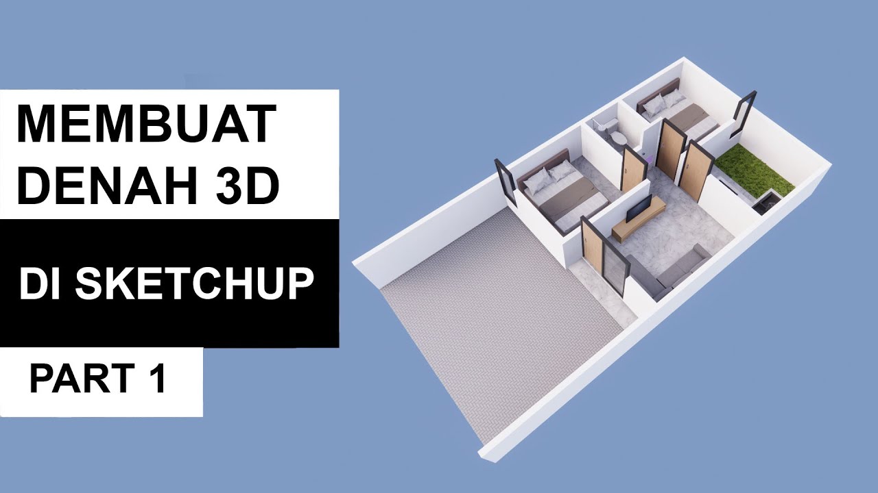 Membuat Denah Rumah 3d Di Sketchup Part 1 - YouTube