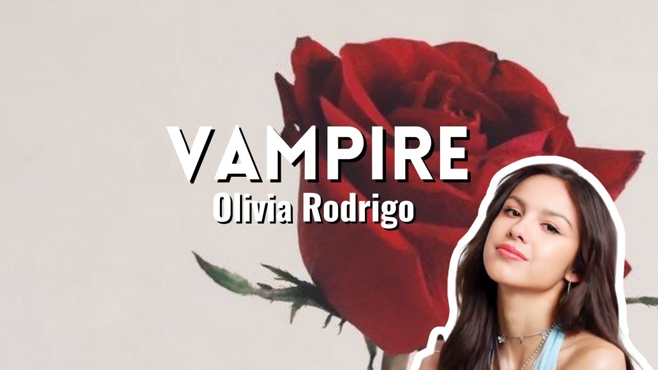 Vampire (clean version). Olivia Rodrigo. Bela's Lyrics. - YouTube