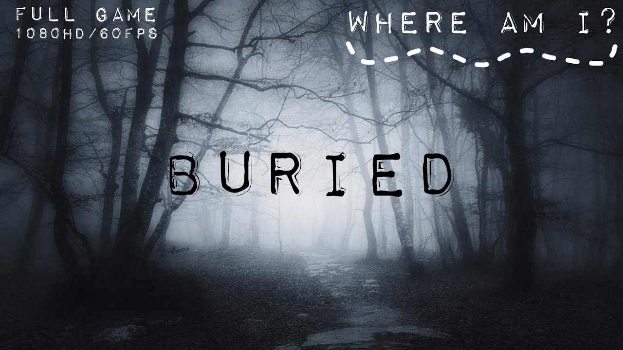 Let's Play, BURIED! | Full Game | No Commentary - YouTube
