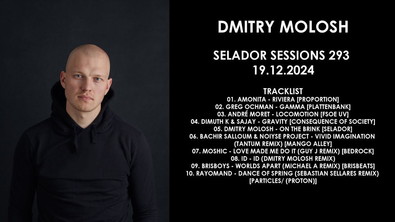 DMITRY MOLOSH (Belarus) @ Selador Sessions 293 19.12.2024 - YouTube