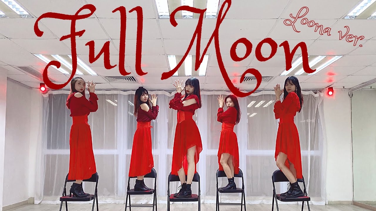 [𝐇𝐚𝐥𝐥𝐨𝐰𝐞𝐞𝐧 𝐒𝐩𝐞𝐜𝐢𝐚𝐥] LOONA (이달의 소녀) 'Full Moon (보름달)' dance cover by ...