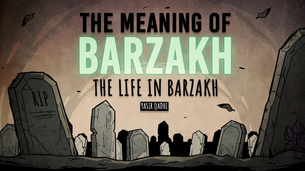 Ep 1: The Barrier Between Two Worlds | Shaykh Yasir Qadhi | The Life in Barzakh - YouTube