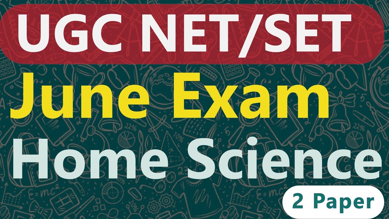 Home Science Ugc Net Class Ugc Net June Exam Ugc Net Home Science Class Home Science Net