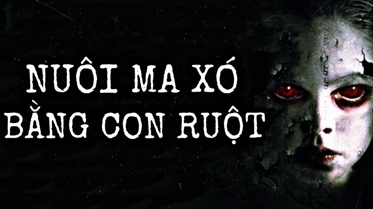 [ TẬP 366 ] NUÔI MA XÓ BẰNG CON RUỘT | CHUYỆN TÂM LINH | NAM KỂ CHUYỆN ...