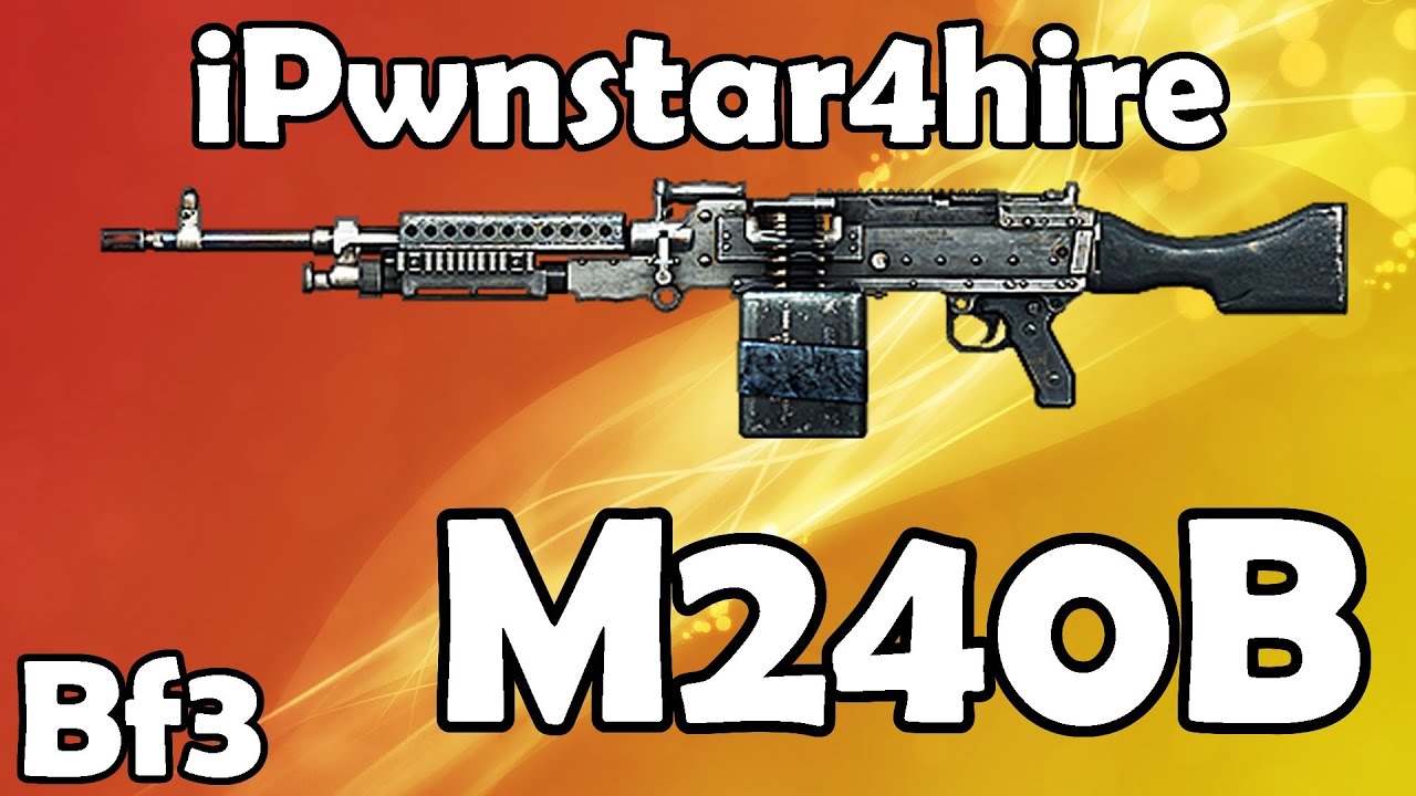 Battlefield 3 - M240B Setup and Review - BF3 M240B Gameplay - YouTube