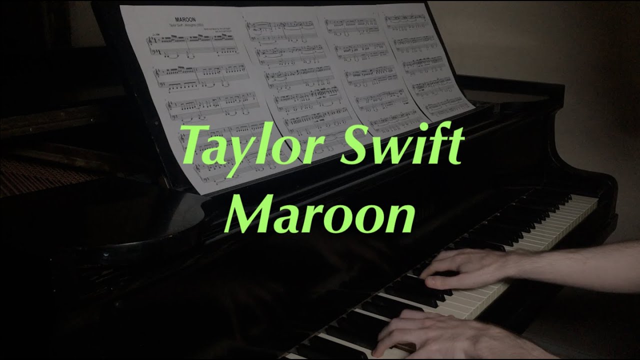 Taylor Swift - Maroon | Piano Cover - YouTube